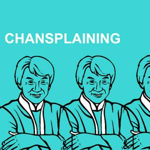 Chansplaining: The Jackie Chan Podcast | podcast online